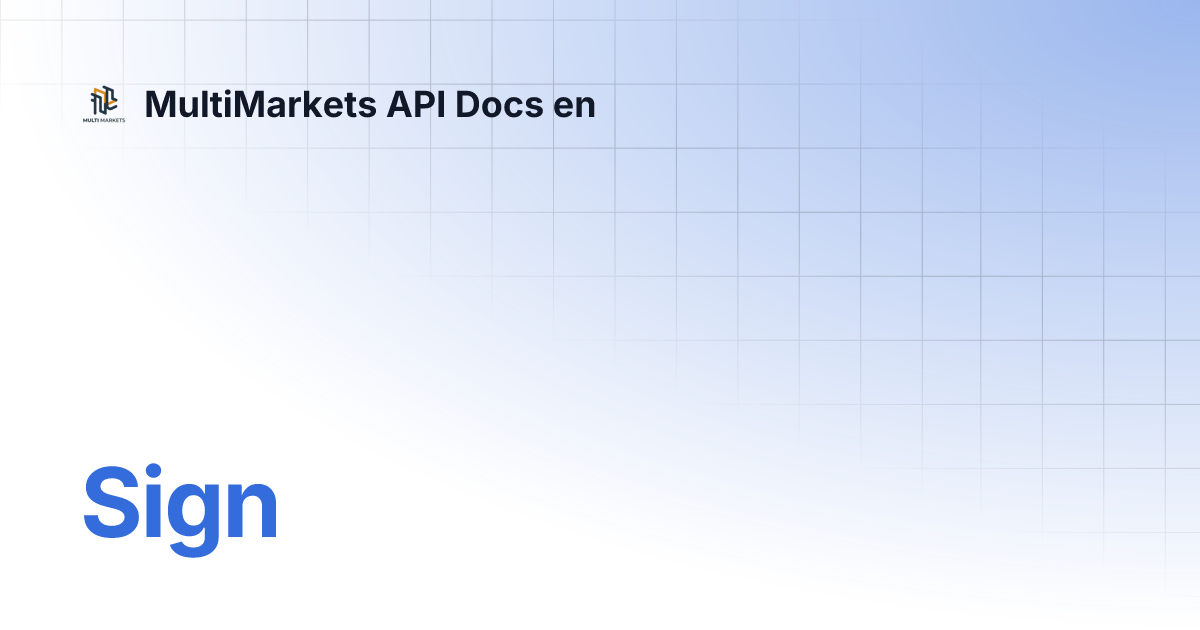 Sign | MultiMarkets API Docs en